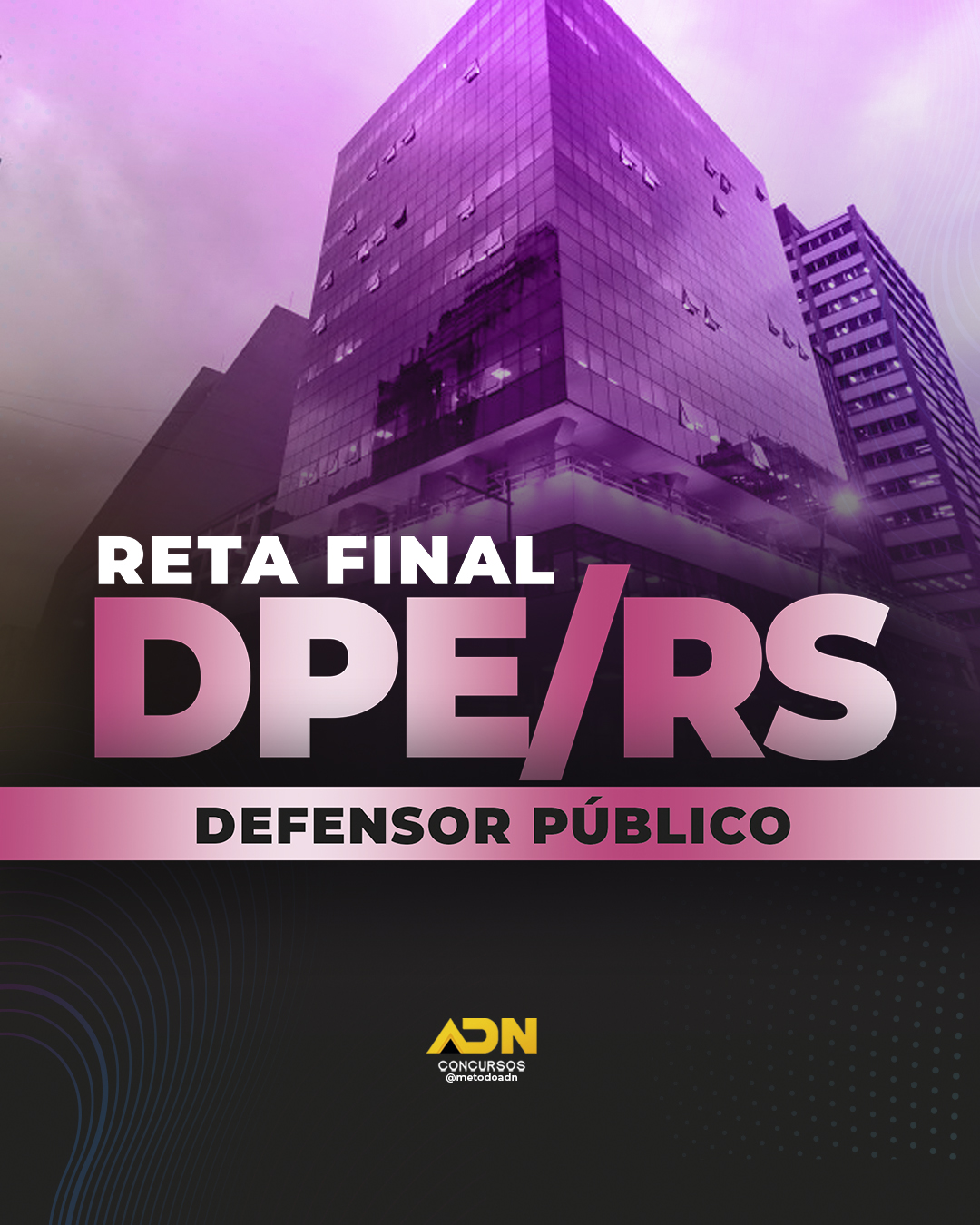 Reta Final DPE/RS - Defensor Público