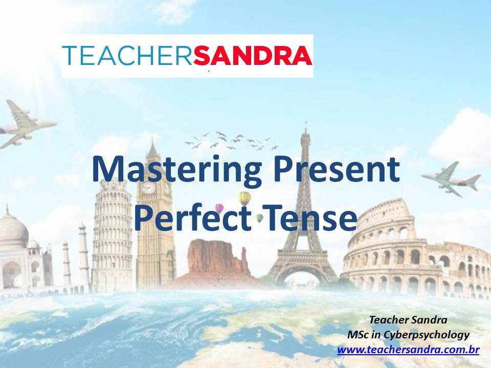 Mastering Present Perfect Tense