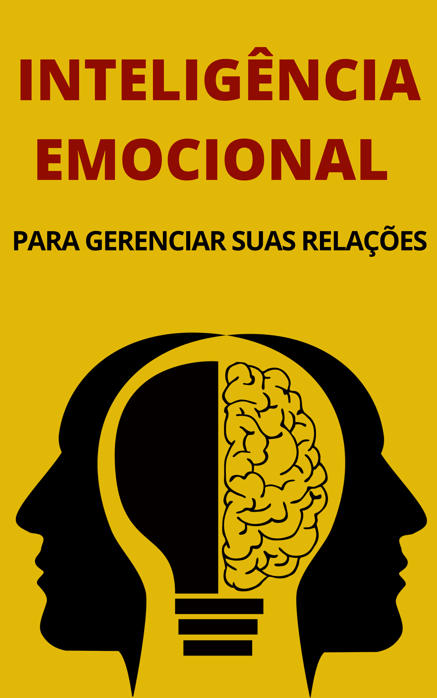 INTELIGÊNCIA EMOCIONAL PARA GERENCIAR SUAS RELAÇÕES - FERNANDA ROCH...