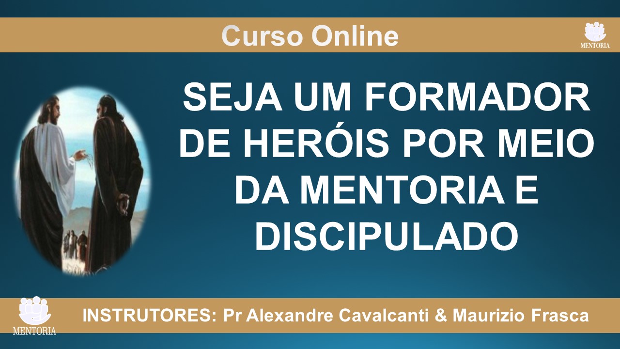 Curso de Mentoria e Discipulado Mód 1