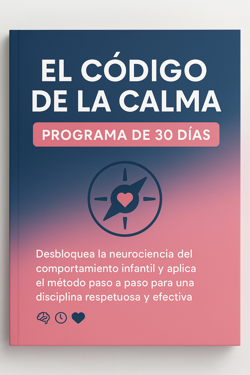 Código de la Calma: El Programa de 30 Días para Transformar Berrinc...