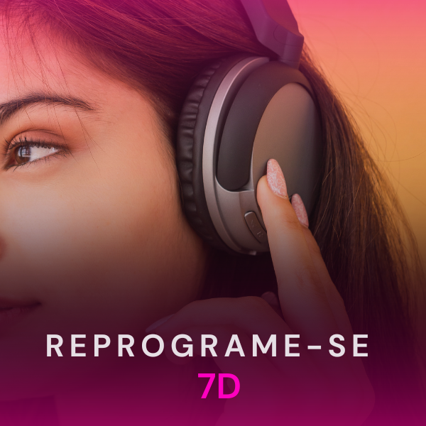 Reprograme-se 7D