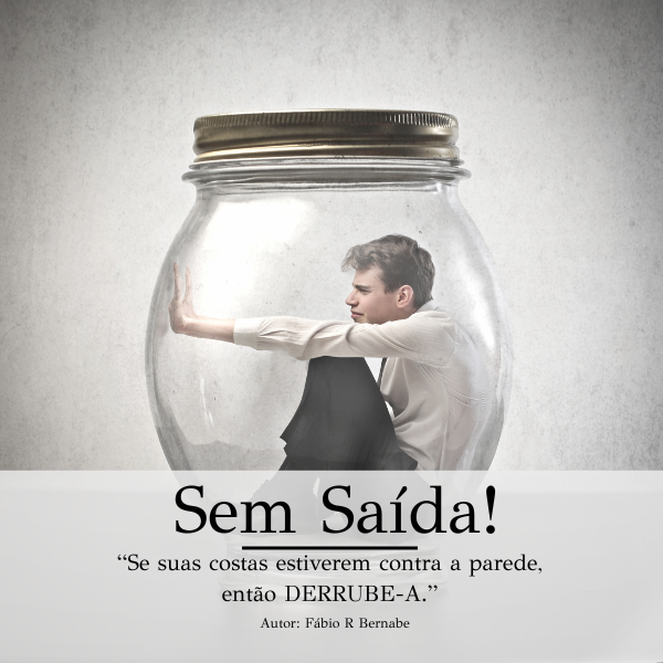 Sem Saída! - Fabio Rogério Bernabe | Hotmart