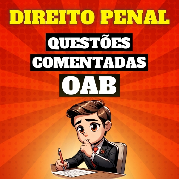 Questões Comentadas De Direito Penal Oab Direito Desenhado Hotmart