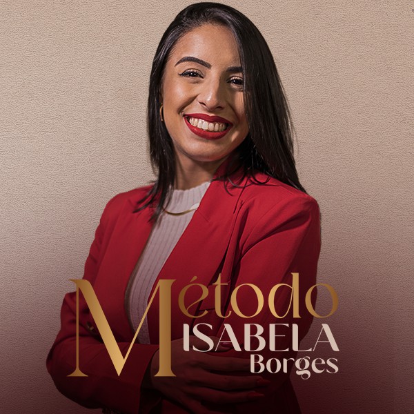 Método Isabela Borges - Agência 30X | Hotmart