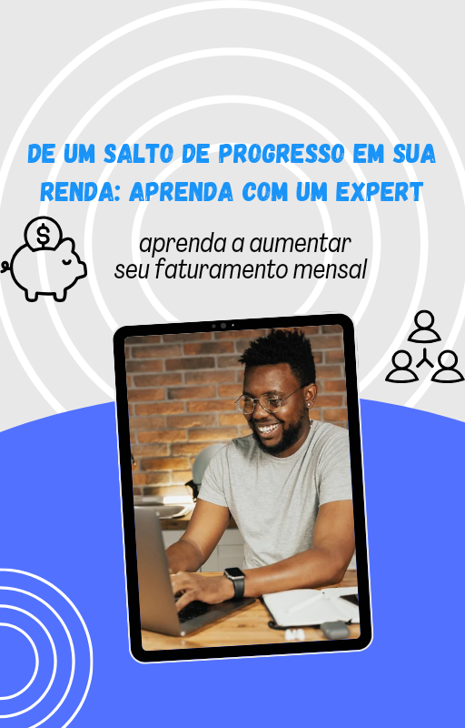 Dê um Salto de Progresso em sua Renda: Aprenda com um Expert - phau...