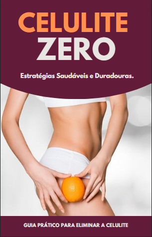 Celulite Zero - Elias Gomes De Abreu | Hotmart
