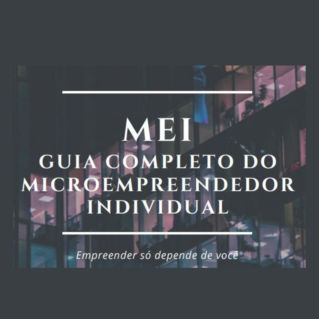 Guia completo do Microempreendedor Individual - MEI