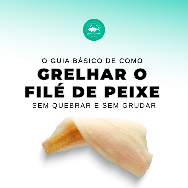 O GUIA BÁSICO DE COMO GRELHAR O FILÉ DE PEIXE - Peixe no prato | Ho...