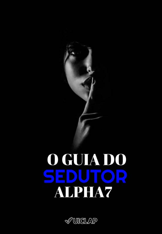 o guia do sedutor alpha7 | livro físico