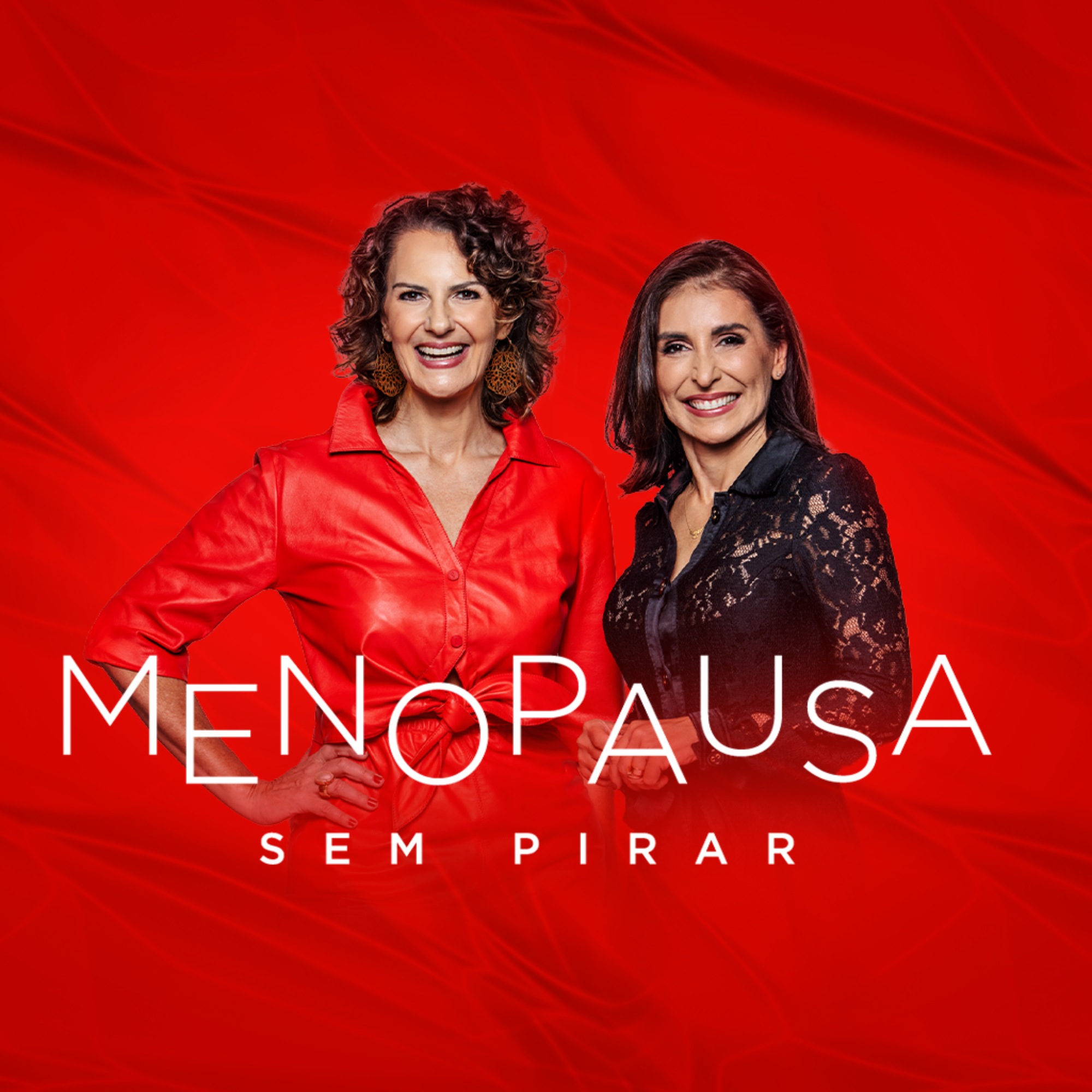 Menopausa sem pirar - Patricia Parenza e Dra. Joele Leripio