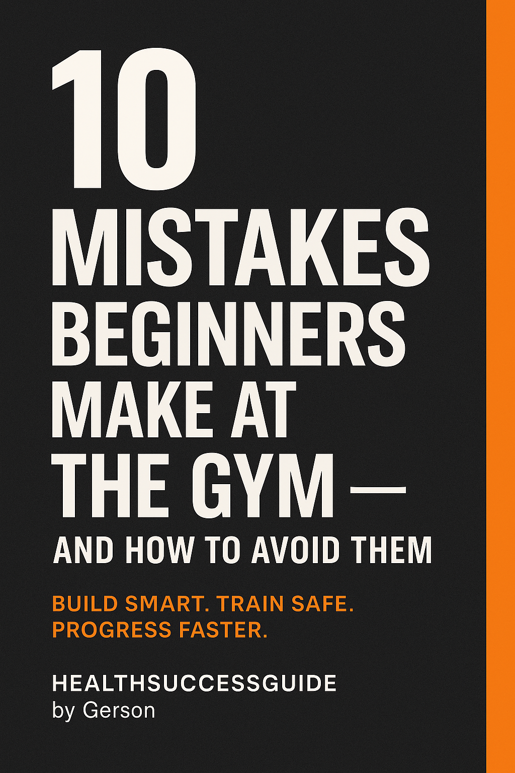 10 MISTAKES BEGINNER MAKE AT THE GYM AND HOW TO AVOID THEM