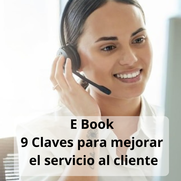 E Book 9 Claves para mejorar el servicio al cliente en tu negocio