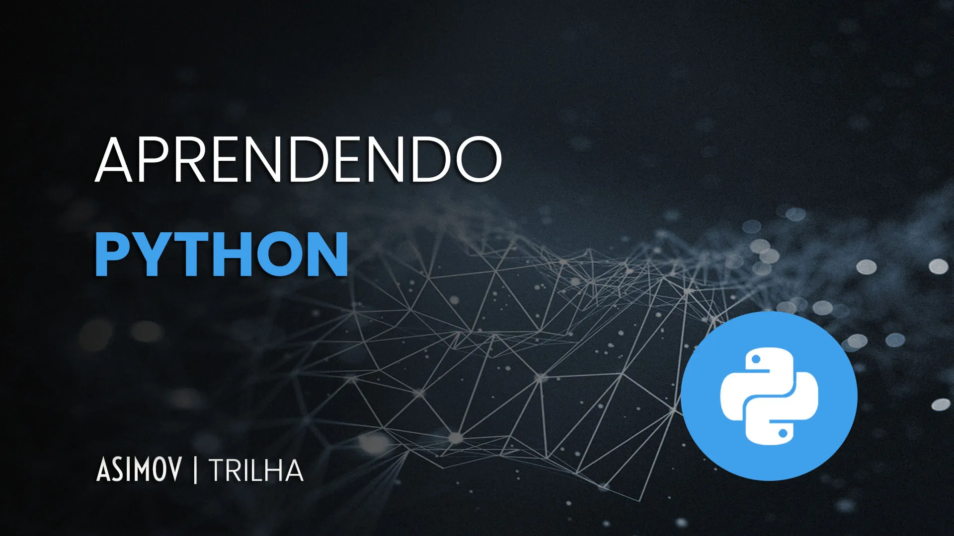 Trilha Aprendendo Python - ASIMOV ACADEMY CURSOS ONLINE | Hotmart