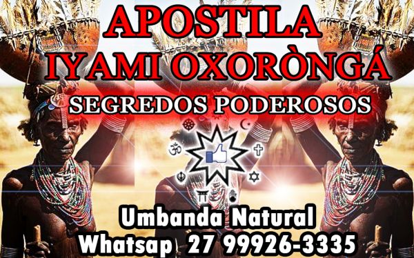 APOSTILA IYAMI OSORONGA – SEGREDOS PODEROSOS - Apostilas de Fundame...