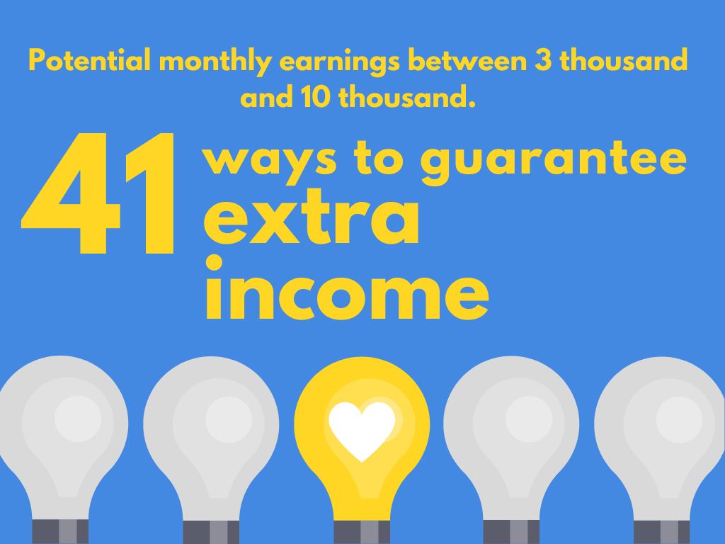 41 ways to guarantee extra income