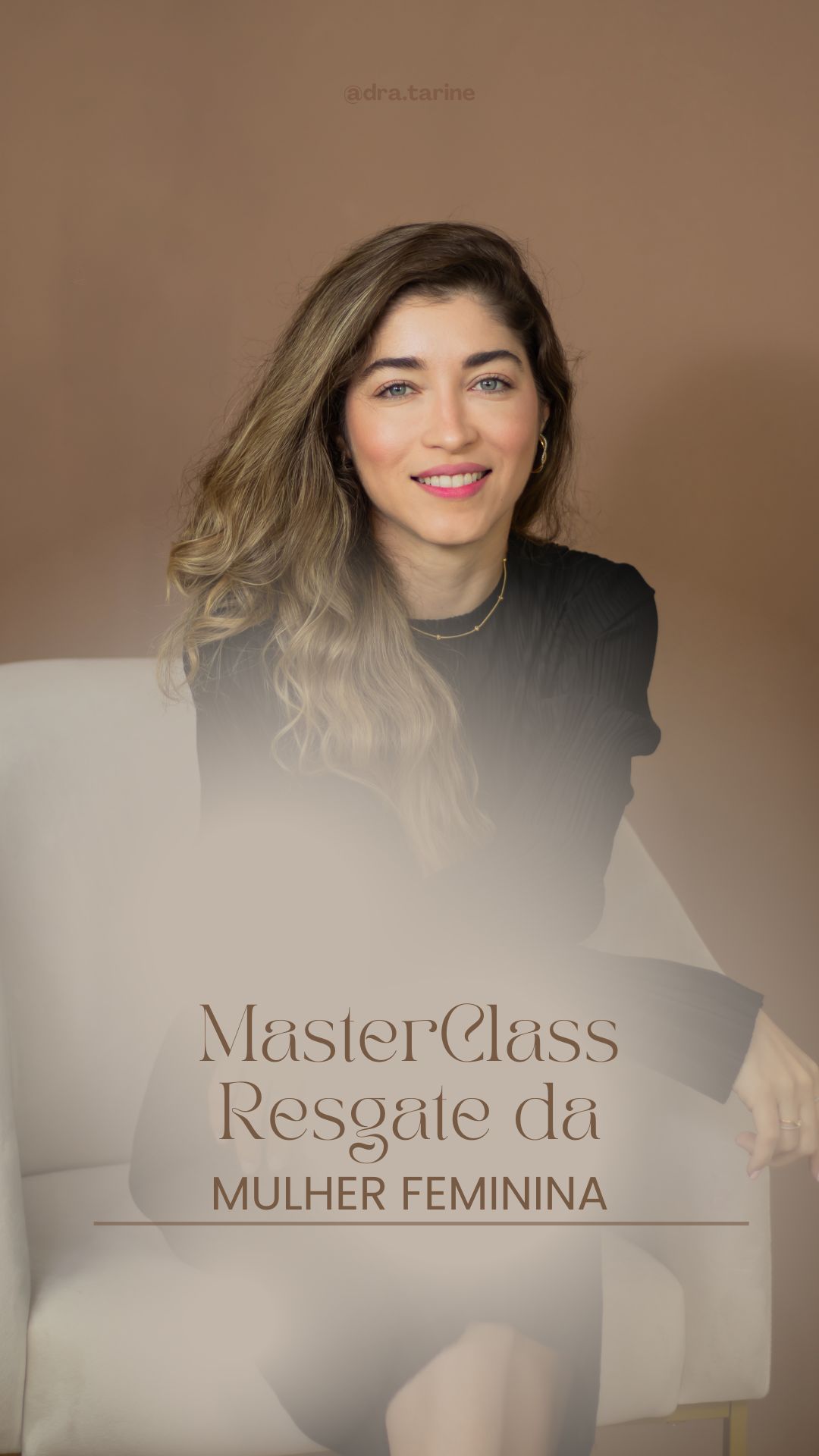 Masterclass Resgate da Mulher Feminina - Tarine do Espírito Santo