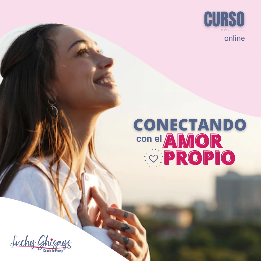 CONECTANDO CON EL AMOR PROPIO