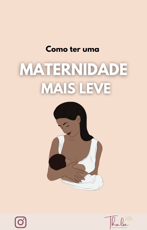 Como ter uma Maternidade mais leve - Thalia Caroline Dias | Hotmart