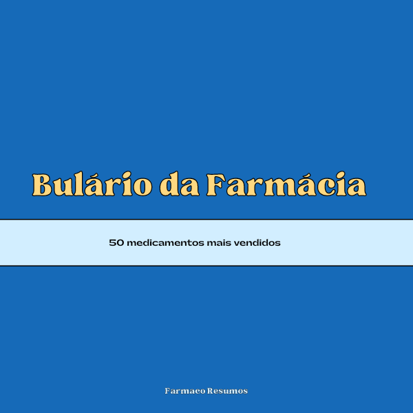 Bulário da Farmácia - Farmaco Resumos | Hotmart