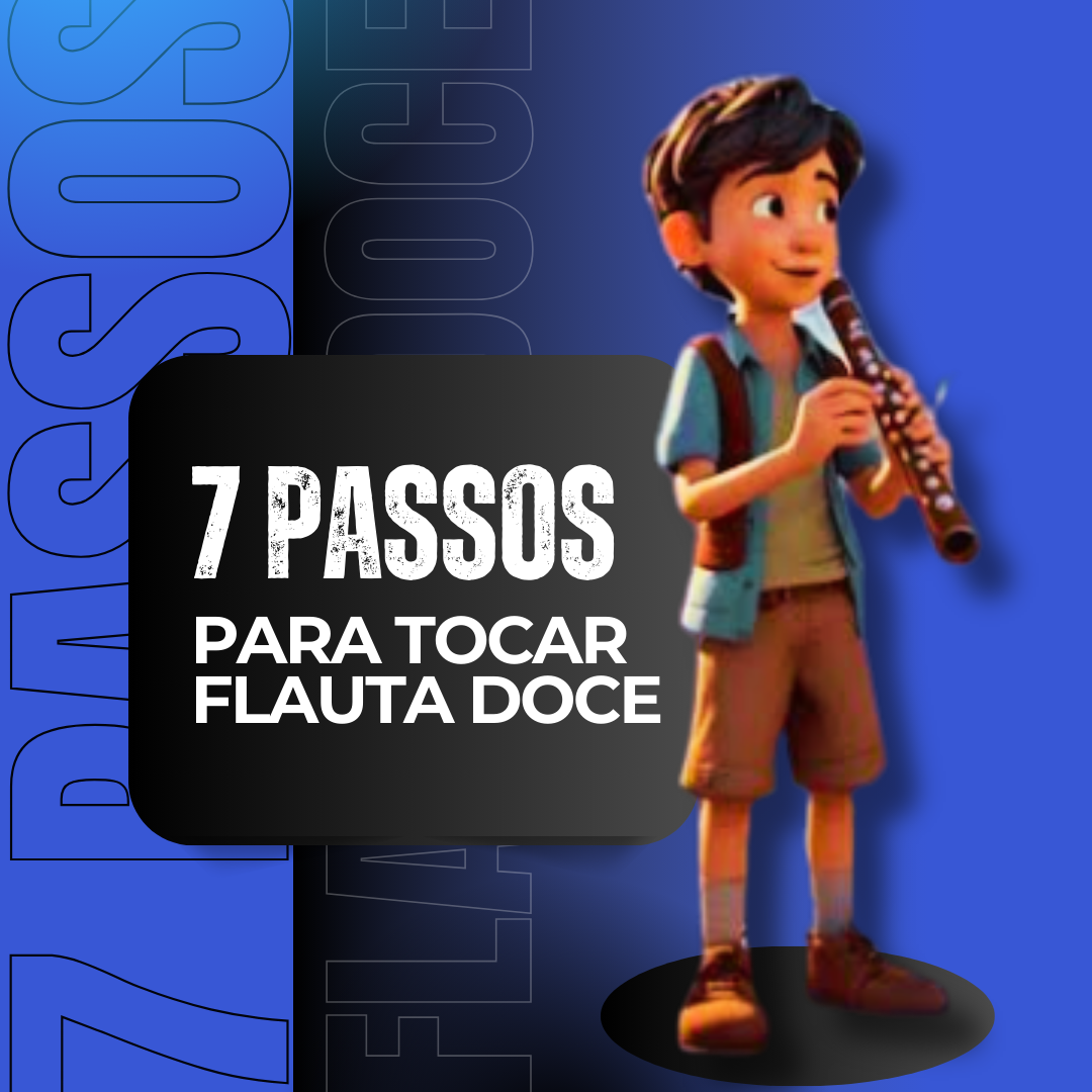 7 passos para tocar flauta doce