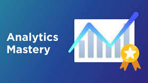 Analytics Mastery Course