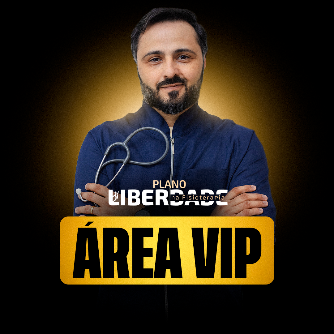 ÁREA VIP - PLANO LIBERDADE NA FISIOTERAPIA - Luiz Carlos Barbosa Ju...