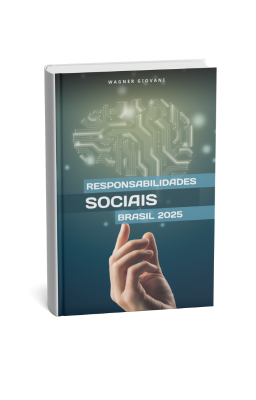 Responsabilidades sociais: Brasil 2025 - Wagner Nelson De Giovani