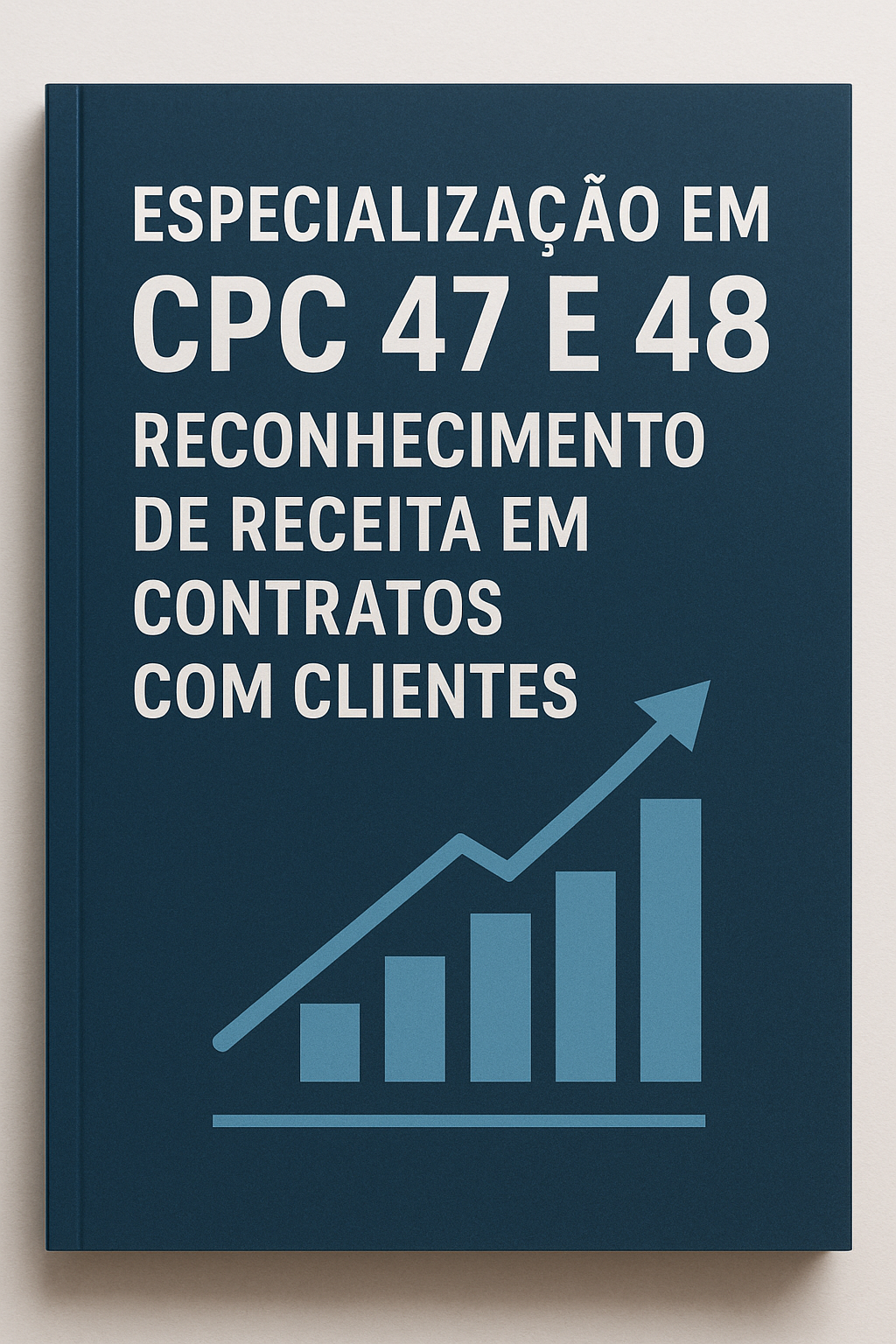Especialização em CPC 47 e 48: Reconhecimento de Receita em Contrat...