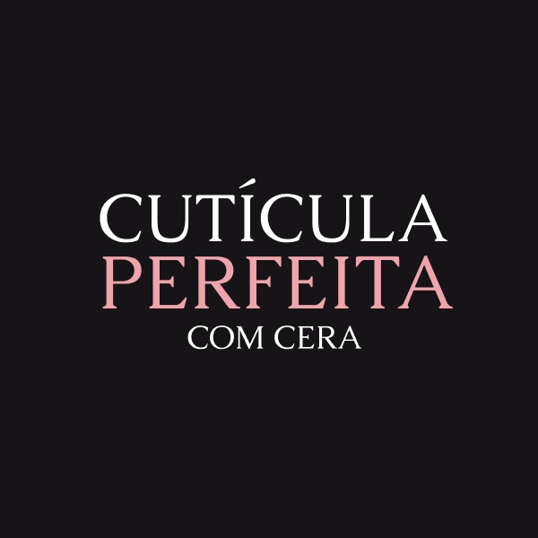Cutícula Perfeita Com Cera (Black Master) - Amanda Jennifer Ferre...