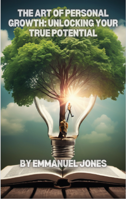 The Art of Personal Growth: Unlocking Your True Potential