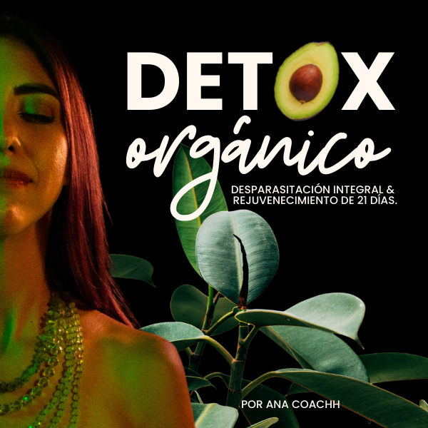 Detox Orgánico: Transformación del Ser y Desparasitación Integral de 21 ...