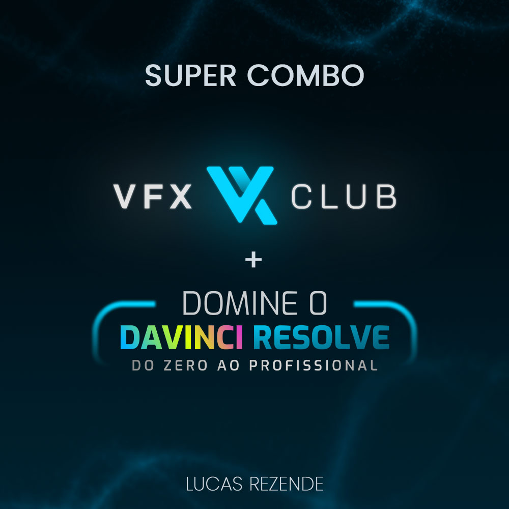 VFX Club + Domine o DaVinci Resolve - Lucas Rezende | Hotmart