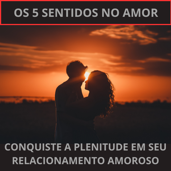 OS 5 SENTIDOS NO AMOR - Andréa Aranha | Hotmart
