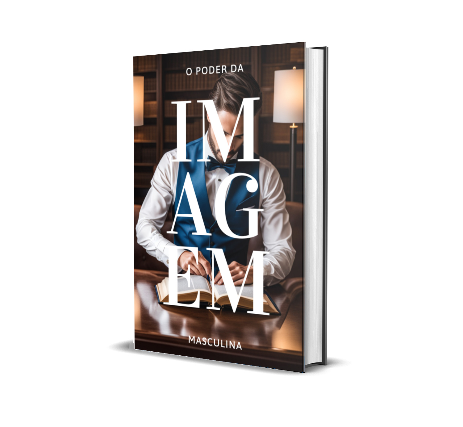 O Poder da imagem masculina. - Yago Rocha | Hotmart