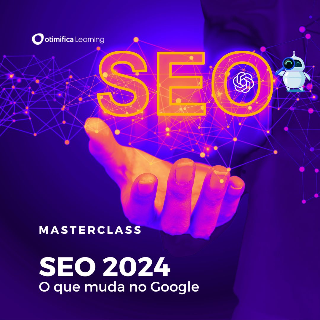 Masterclass SEO 2024: O que muda no Google - Otimifica | Hotmart