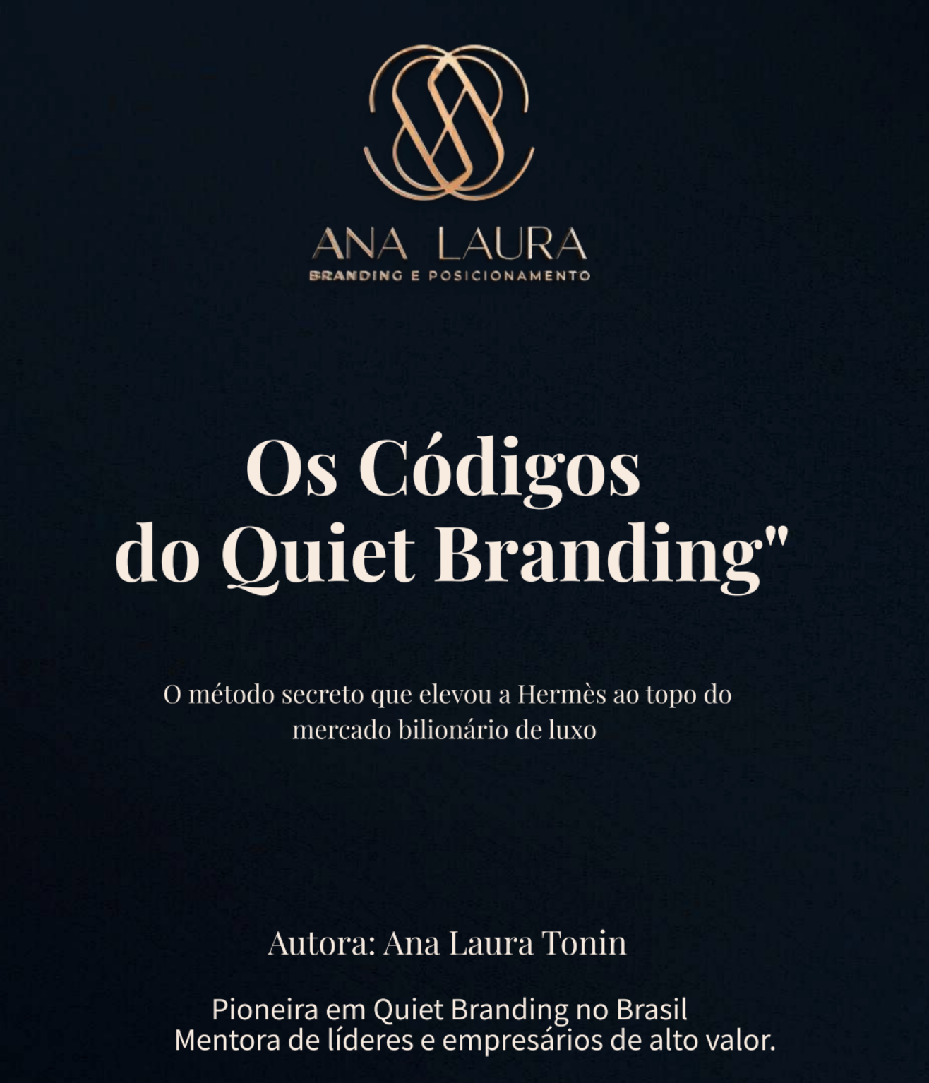 Os Códigos do Quiet Branding - Ana Laura Tonin Silva | Hotmart