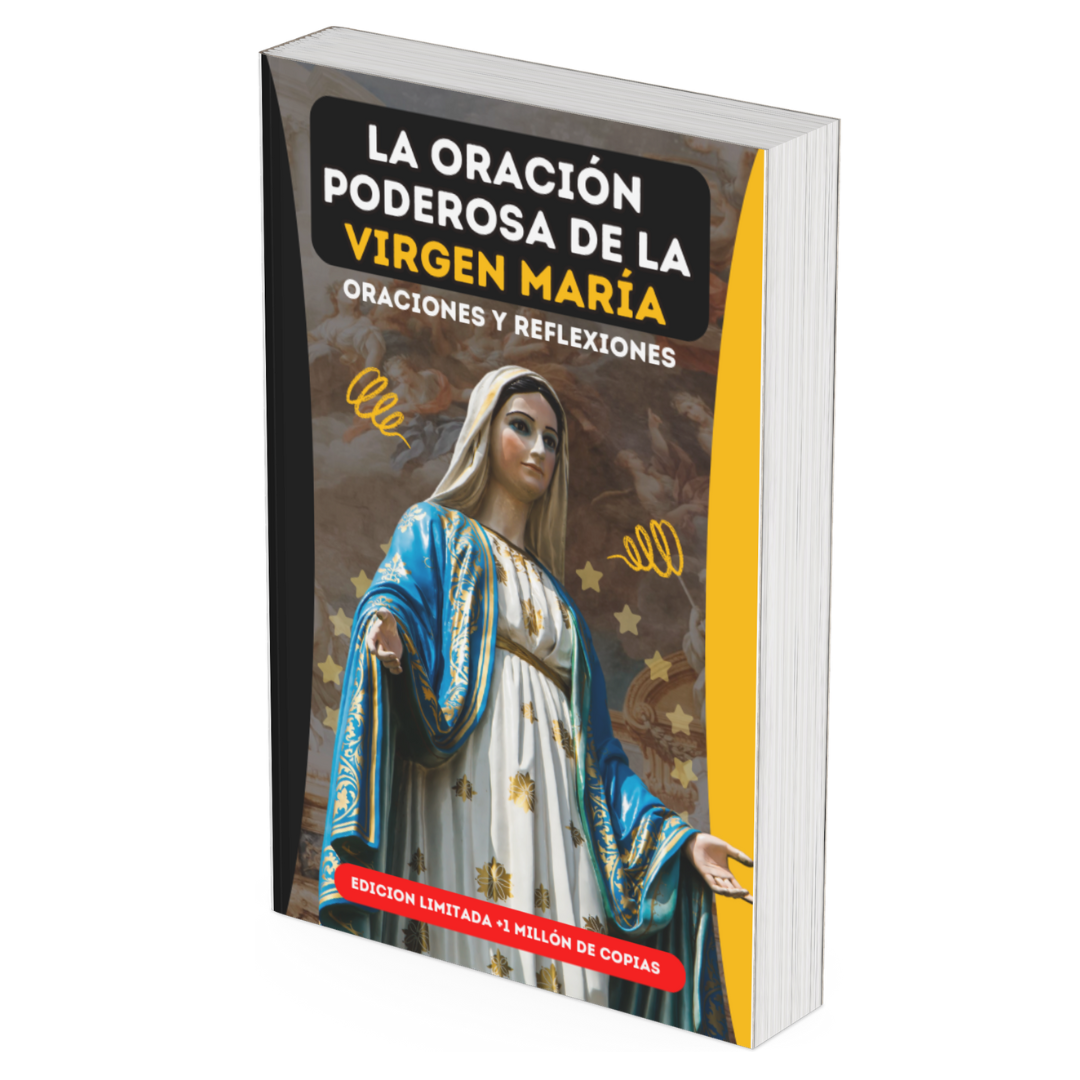 LA ORACIÓN PODEROSA DE LA VIRGEN MARÍA