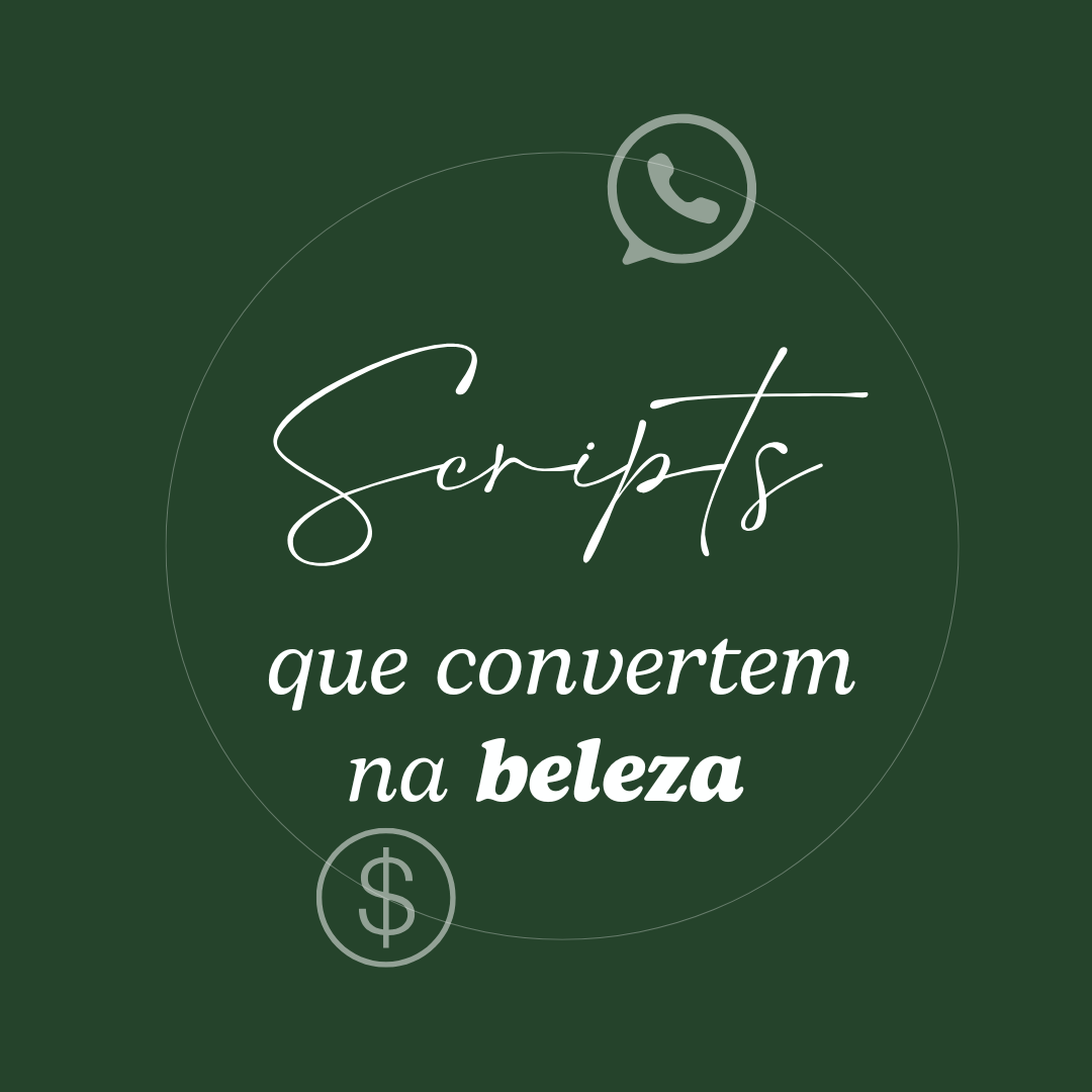 Scripts que Convertem na Beleza