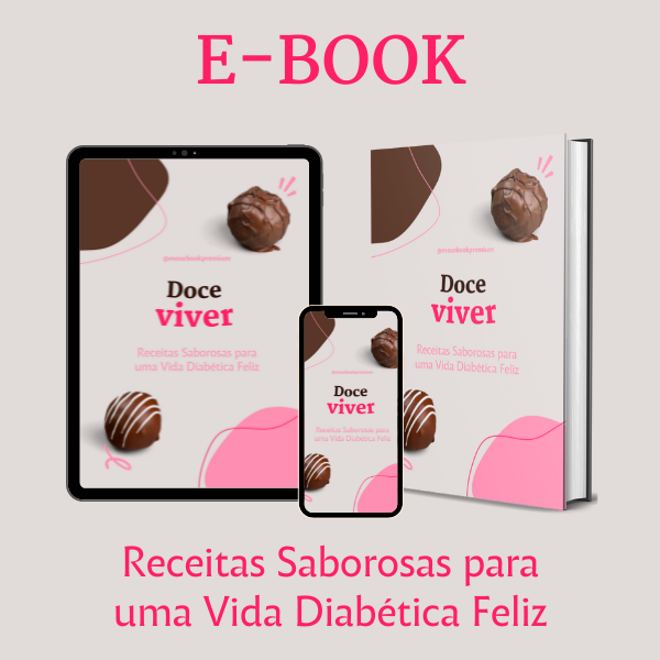 E-book - Doce Viver Receitas Saborosas Para uma Vida Diabética Feliz