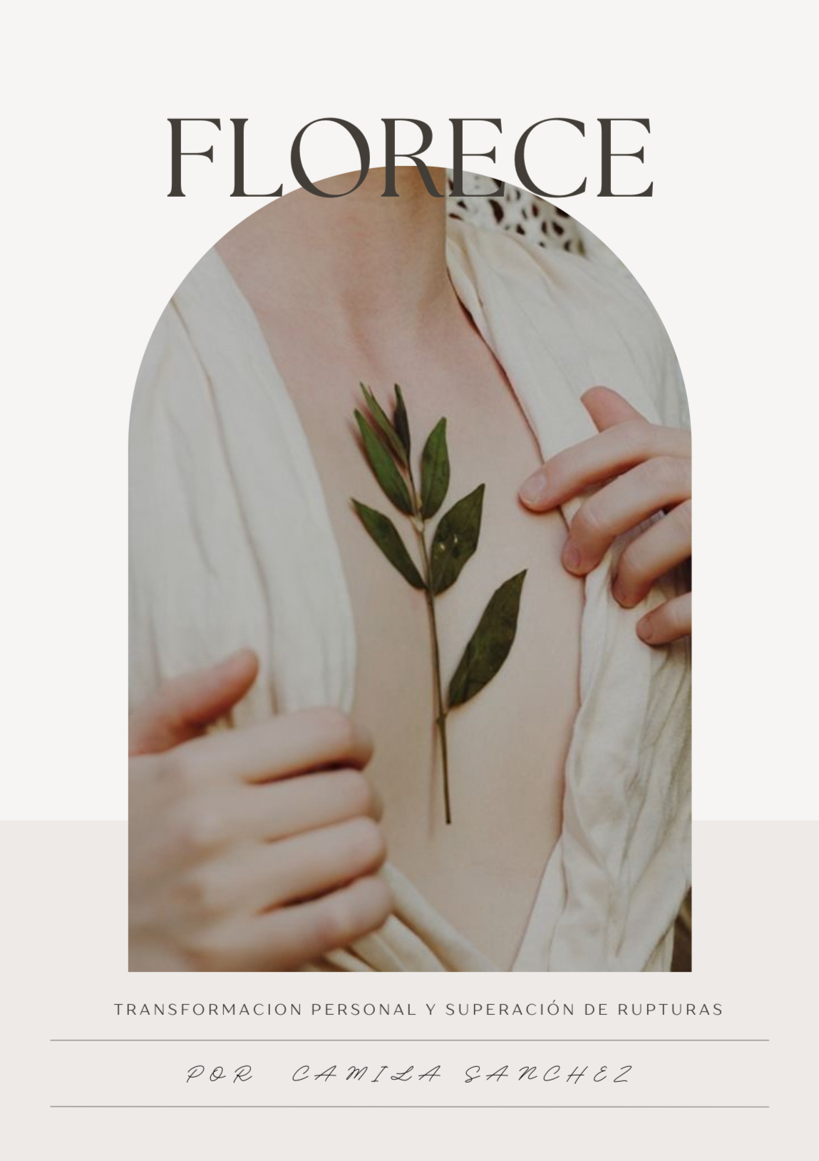 Florece | Superación de rupturas y transformación personal - Camil...