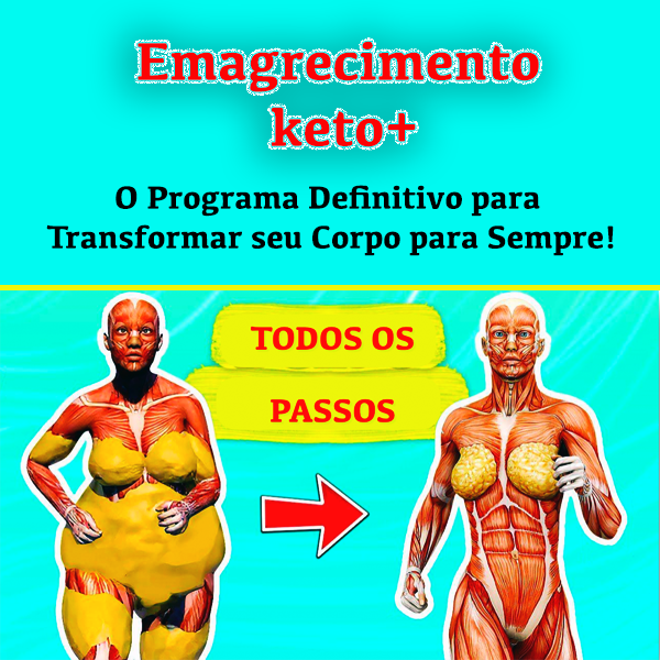 Emagrecimento Keto+ O Programa Definitivo para Transformar seu Corp...