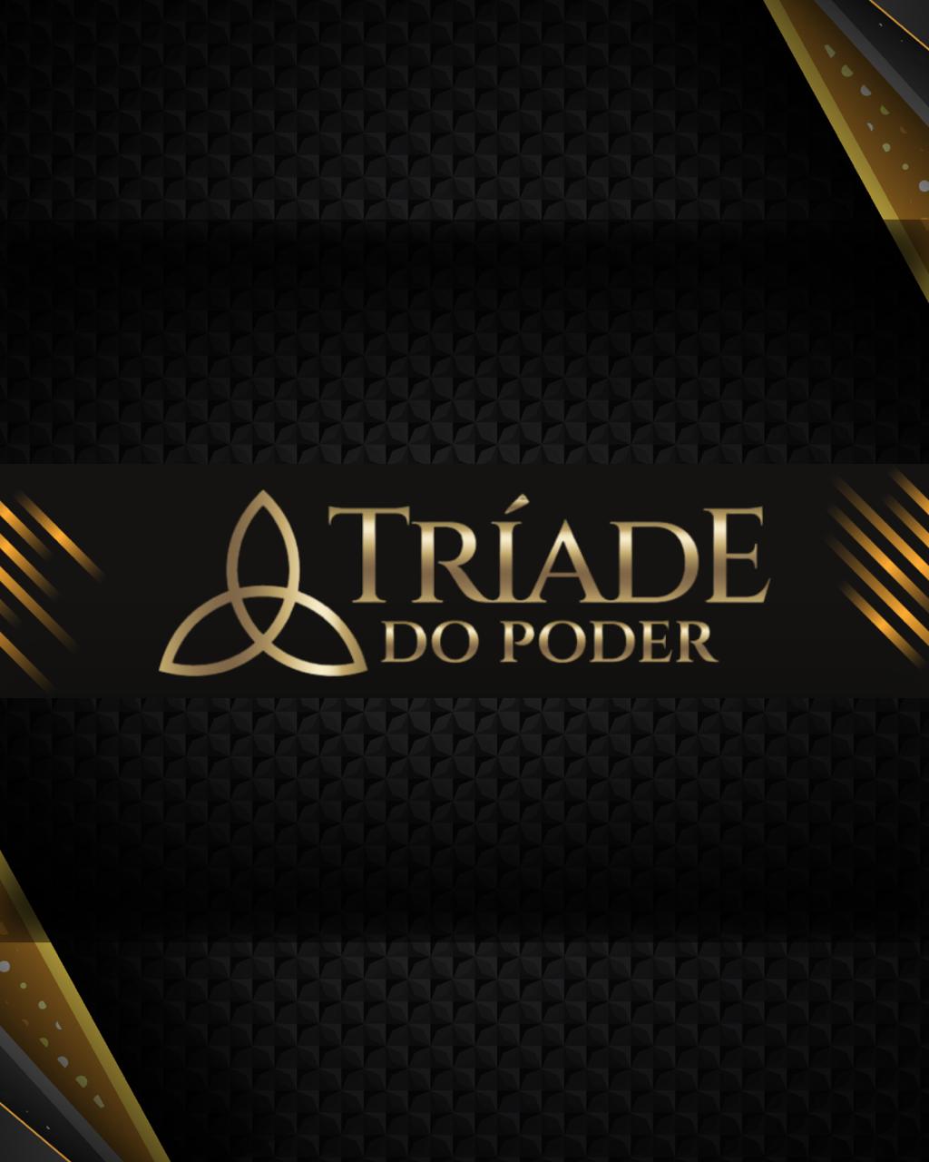 TRÍADE DO PODER - Triade do Poder | Hotmart