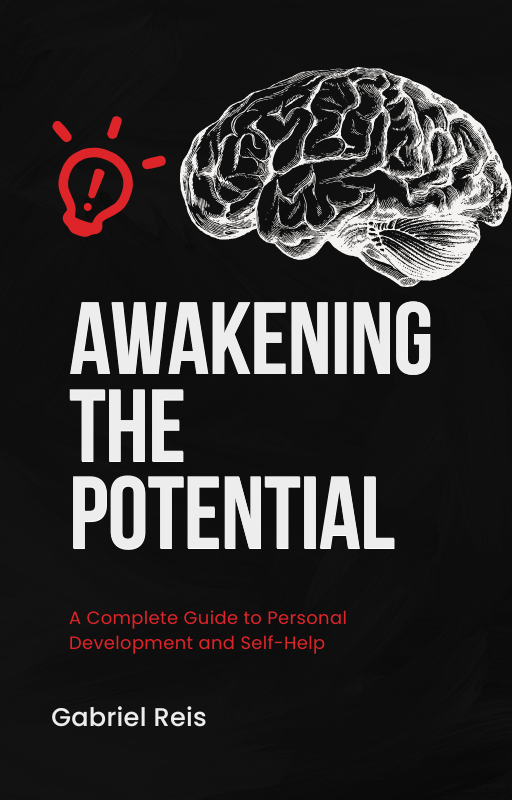 Awakening the Potential: A Complete Guide to Personal Development and ...