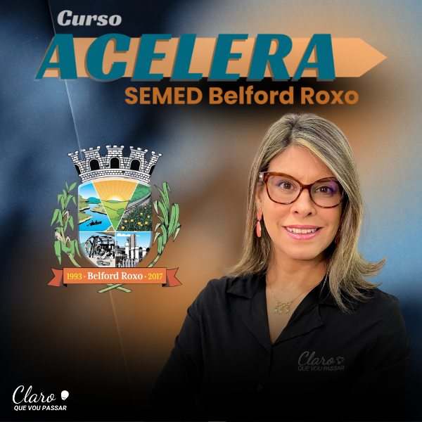 Acelera SEMED Belford Roxo - Claro que Vou Passar - o curso da Prof...