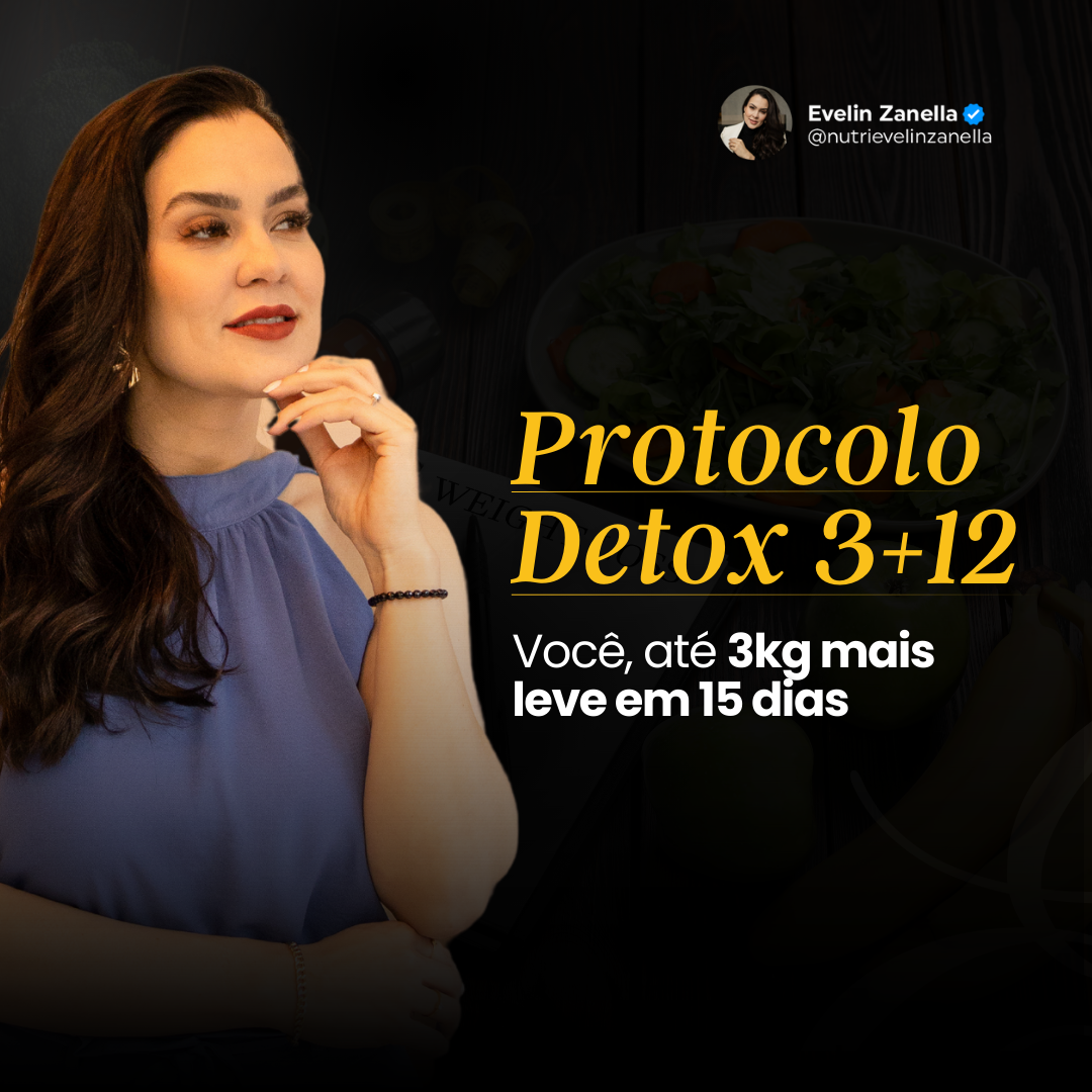 Detox 3+12 - Evelin Zanella | Hotmart