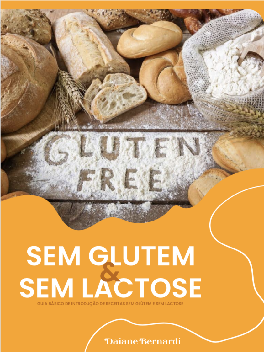 As Verdadeiras Receitas sem Glúten em sem Lactose - Daiane Bernardi...