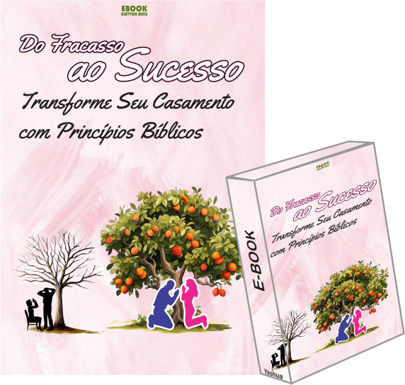 Do Fracasso ao Sucesso: Transforme Seu Casamento Com Princípios Bíb...