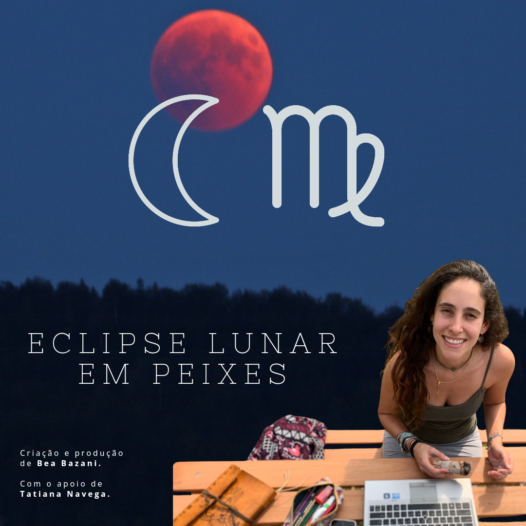 Eclipse Lunar em Peixes - Lua em Virgem