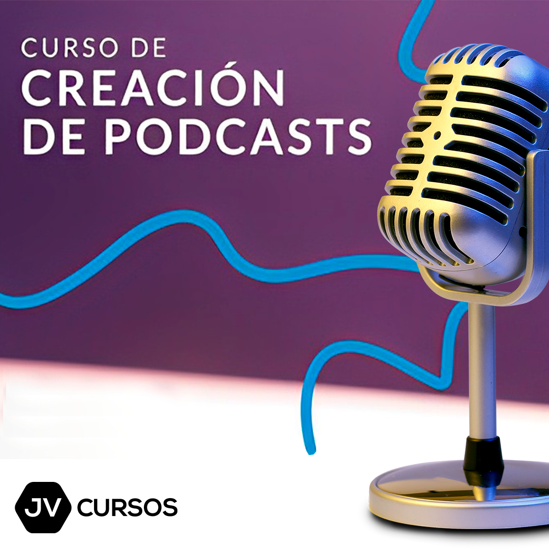 Curso de Creación de Podcast - JV Cursos | Hotmart